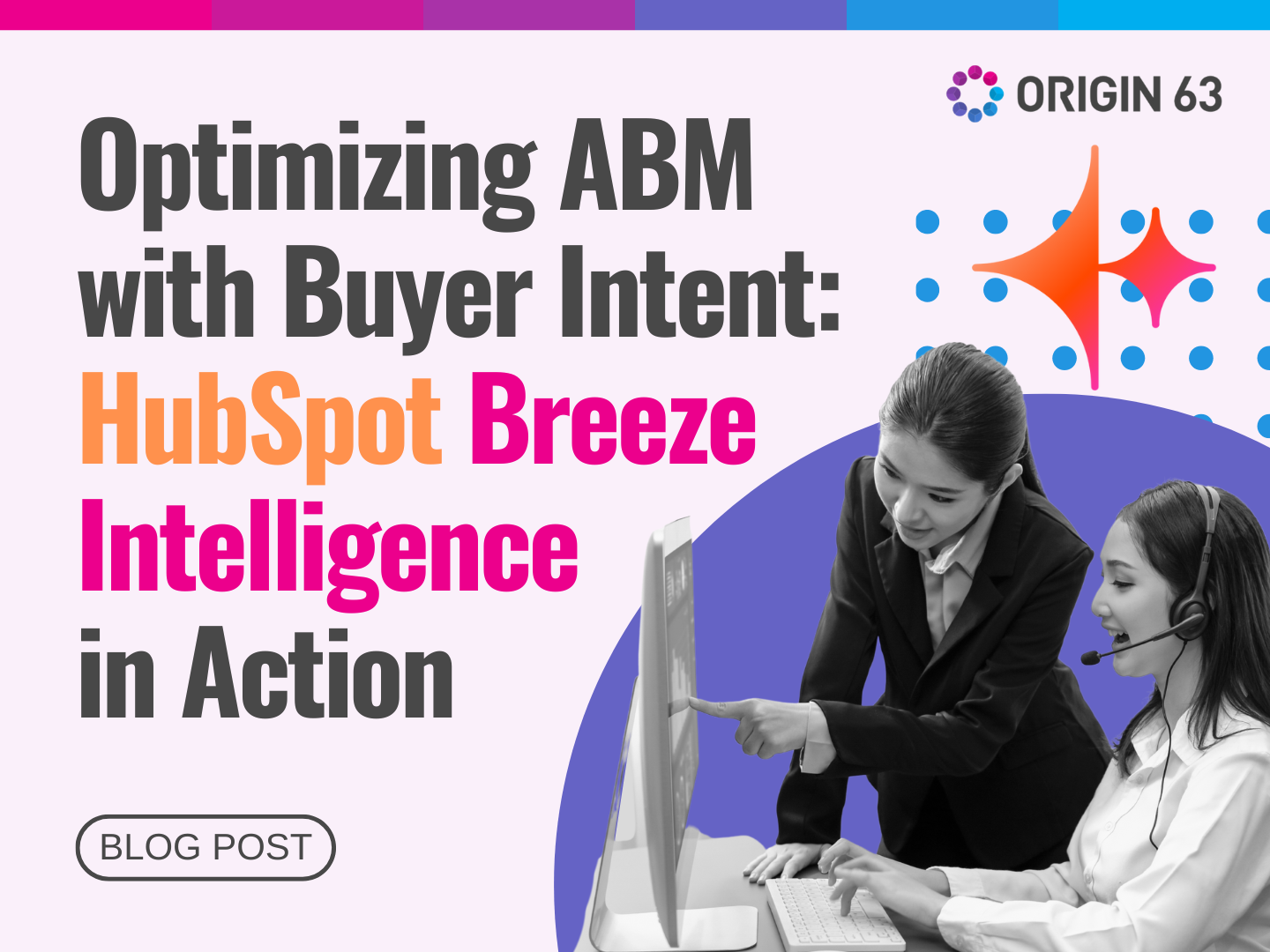 Optimizing ABM with Buyer Intent: HubSpot Breeze Intelligence in Action